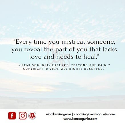 Why Mistreating Others Reveal Unhealed Parts of Ourselves